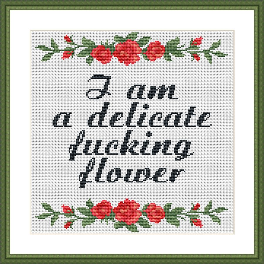 I am a delicate f*cking flower funny sassy cross stitch pattern – JPCrochet